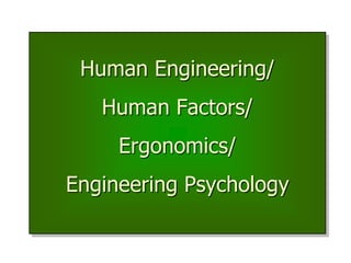 Human engineering | PPT