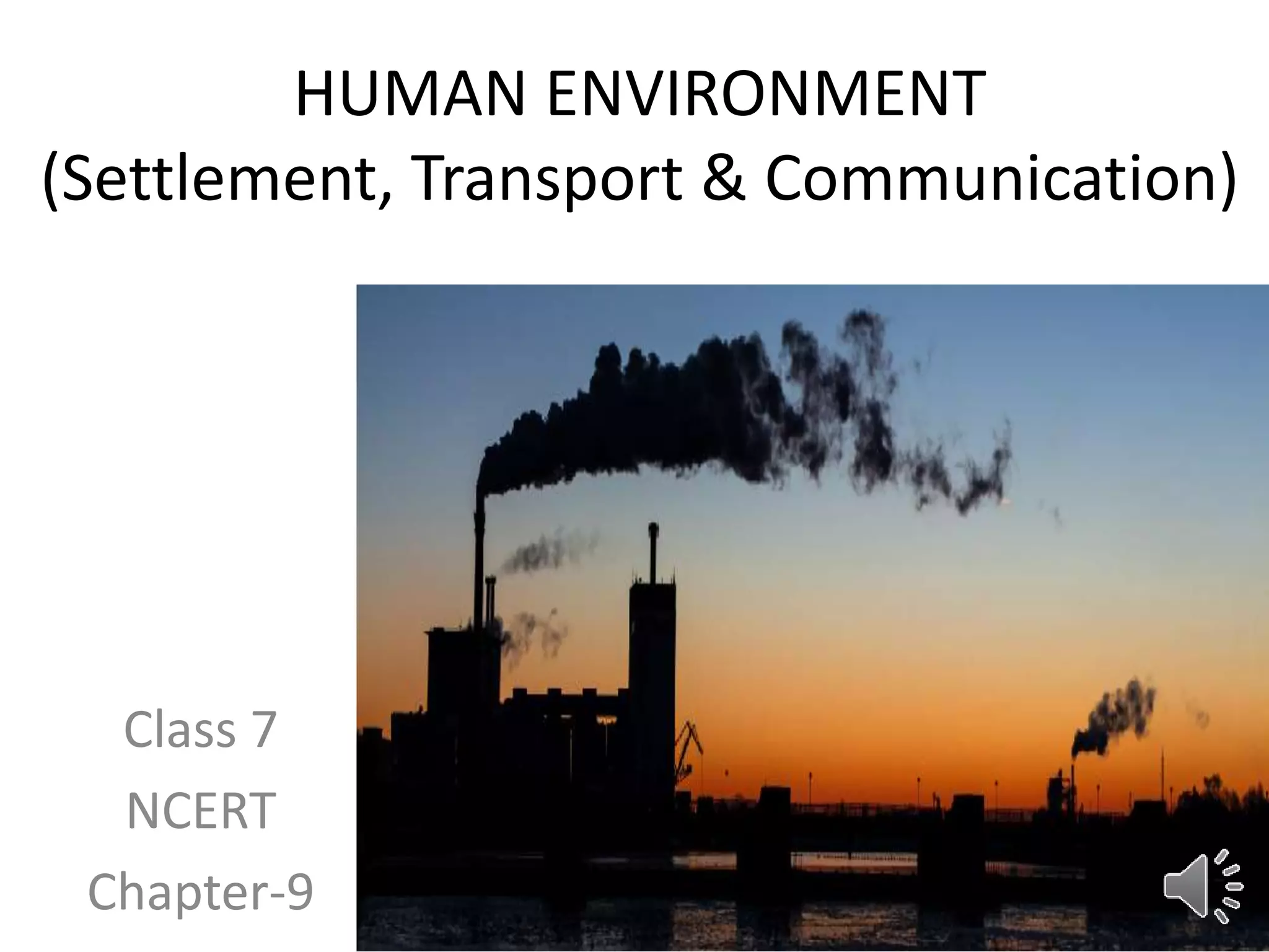 Human environment | PPTX | Geography | Science