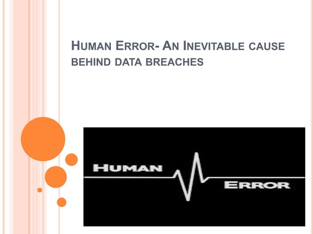 Human Error- Data breaches/Cyber Security | PPT Human Error- Data breaches/Cyber Security | PPT