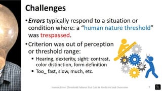 Human Errors: Threshold Failures that Can Be Predicted and Overcome | PPTX