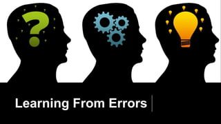 Human Error as a Learning Tool | PPT