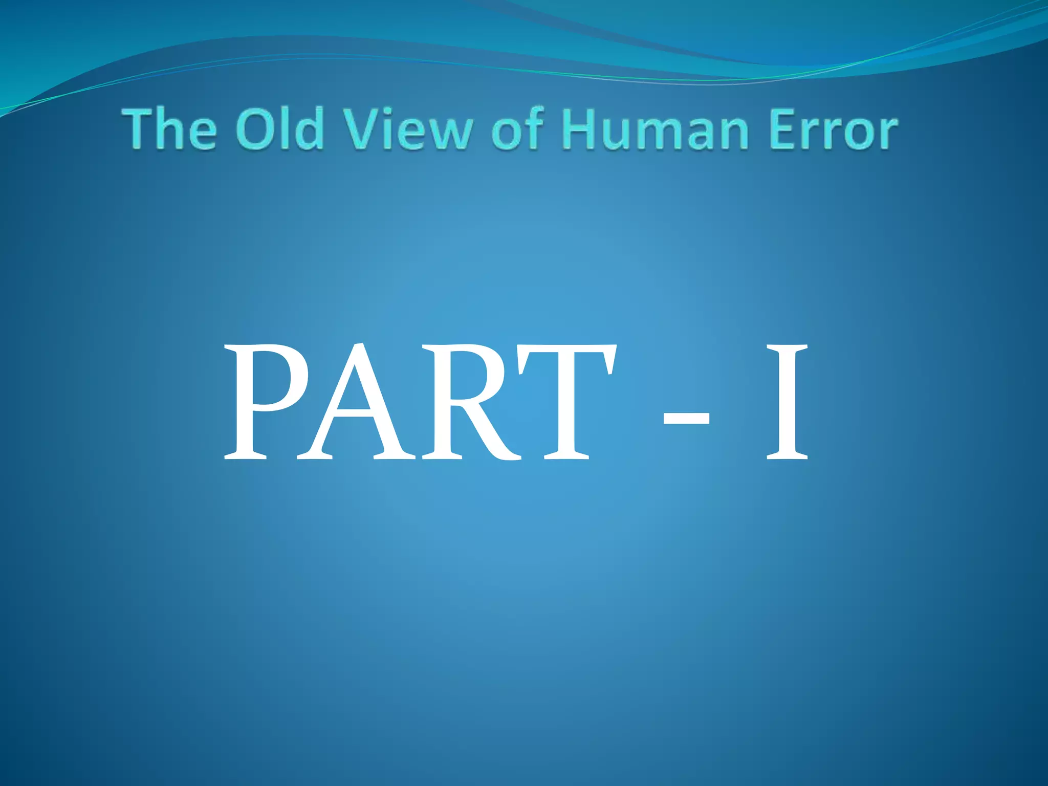 Human error investigation | PPTX