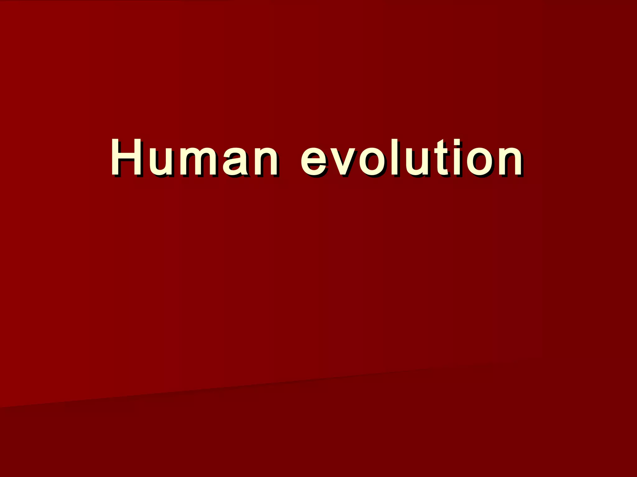 Human evolution javier caro | PPT
