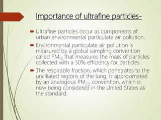 Human exposure to ultrafine particles and its importance by samrat ...