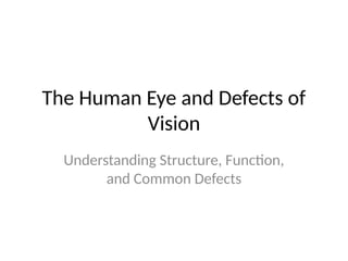The Human Eye and Defects of Vision of 2009 | PPT