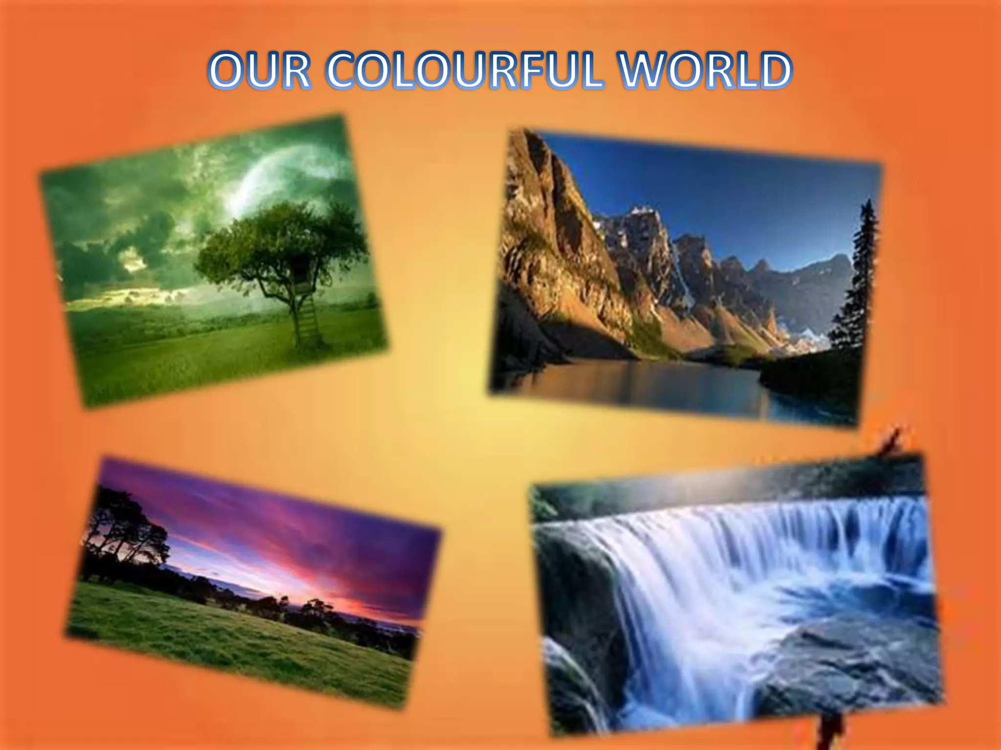 Human eye and the colourful world | PPTX