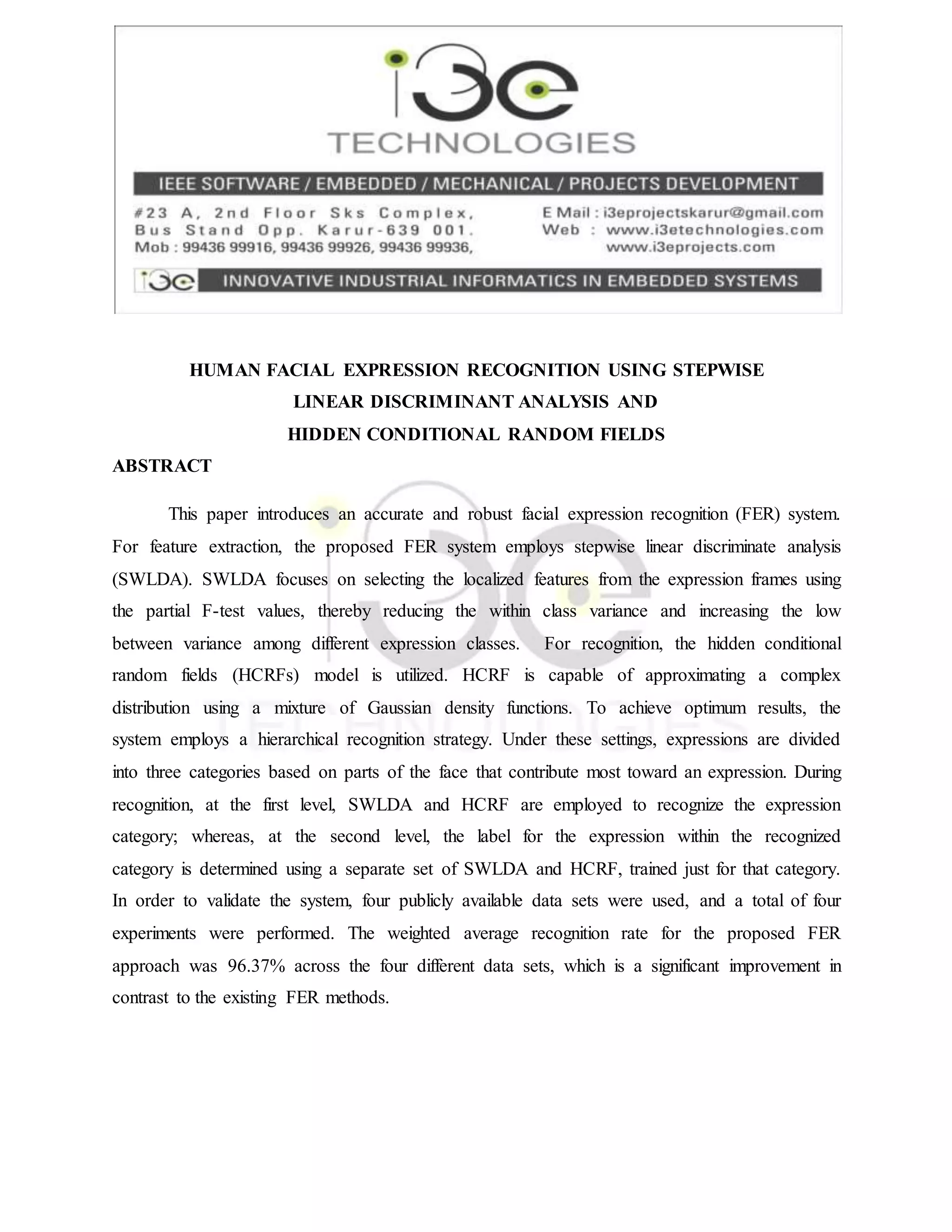 Human facial expression recognition using stepwise linear discriminant analysis and hidden ...