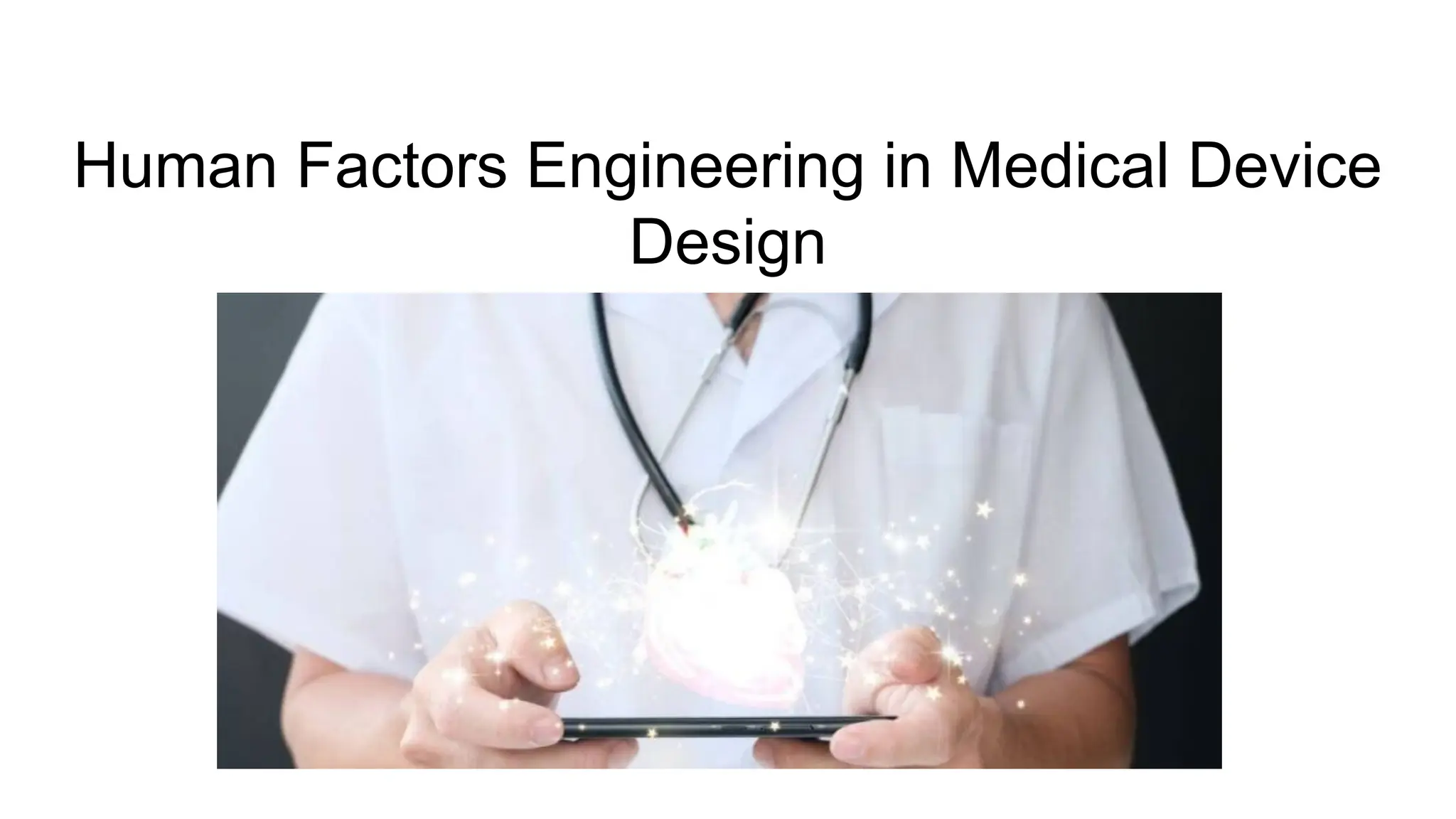 Human Factors Engineering in Medical Device Design (1).pdf
