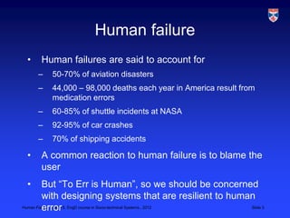Human failure (LSCITS EngD 2012) | PPTX