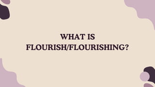 Human flourishing is the ability to live a good life. | PDF