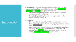 Human Genetic Engineering explanation for college level presentation | PPTX