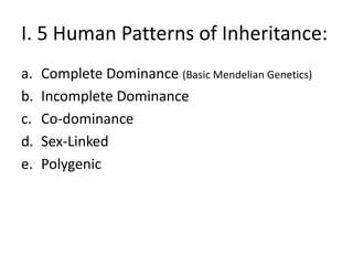 Human genetic inheritance patterns | PPTX