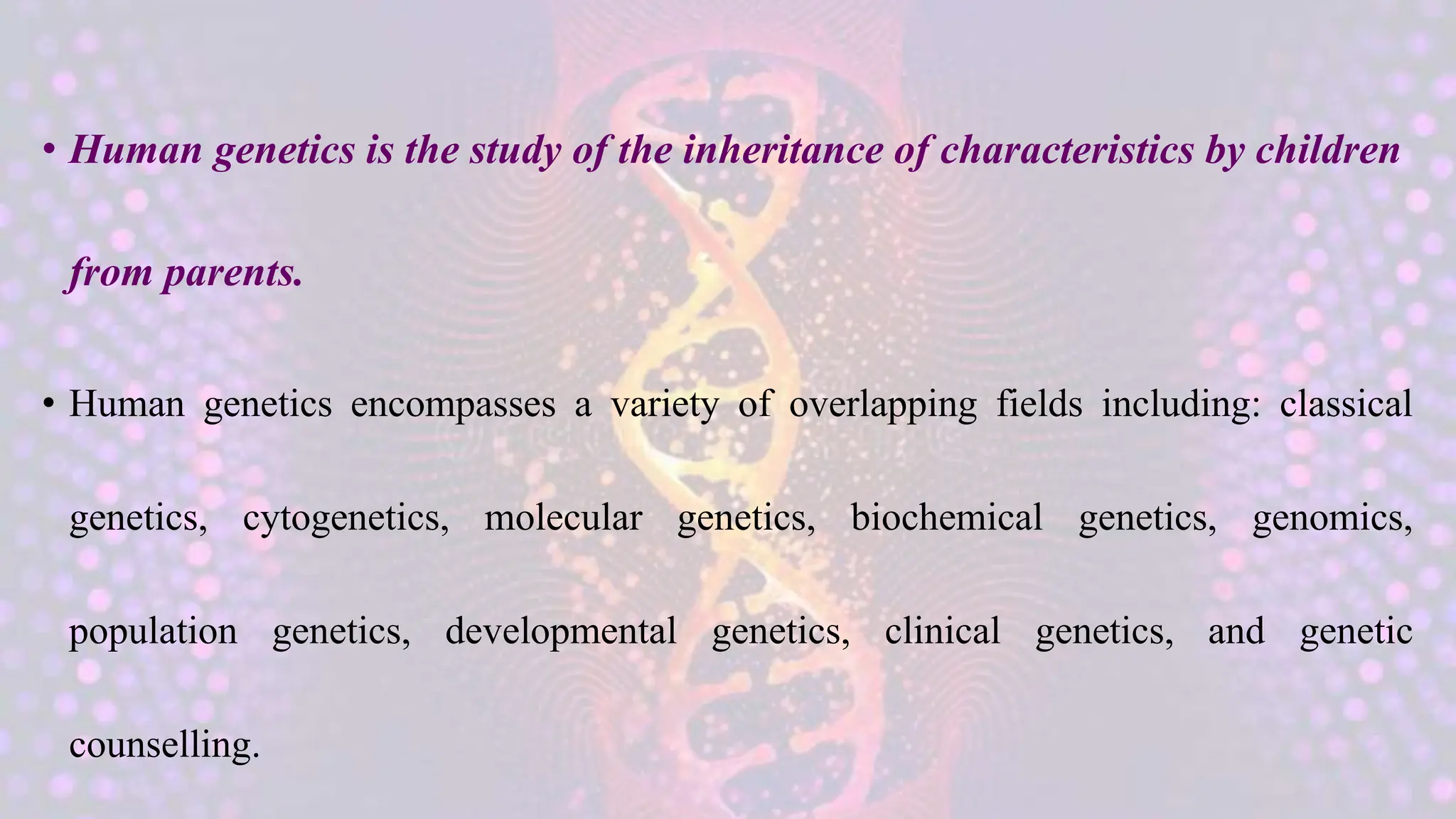 Human genetics..........................pptx