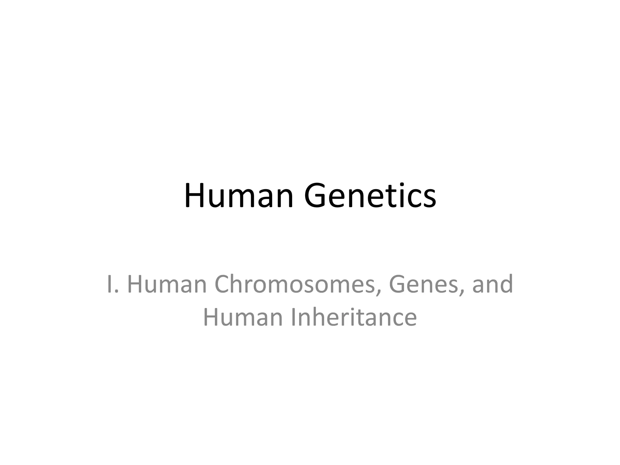 Human genetics unit 4 | PPTX