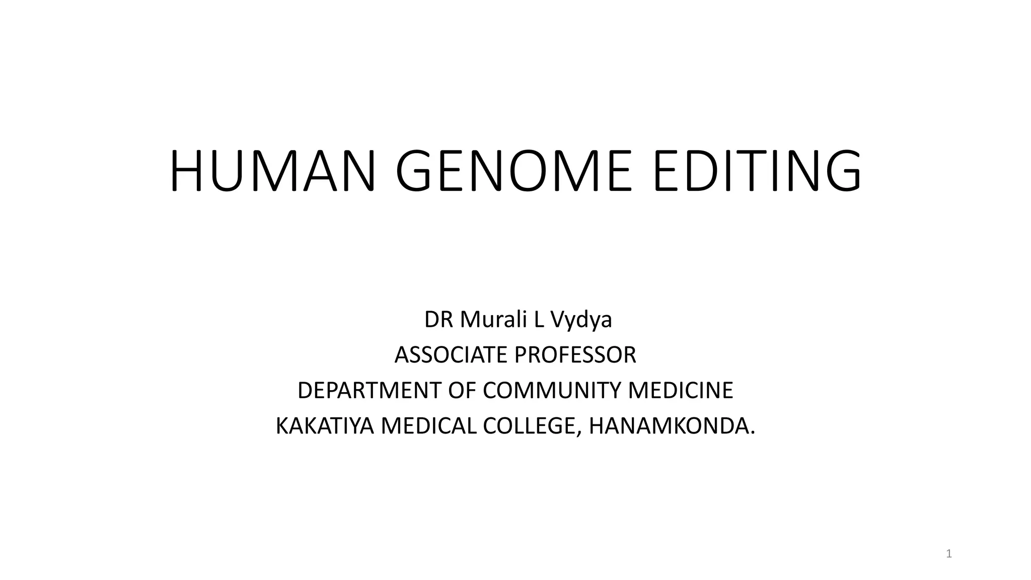 HUMAN GENOME EDITING.pptx