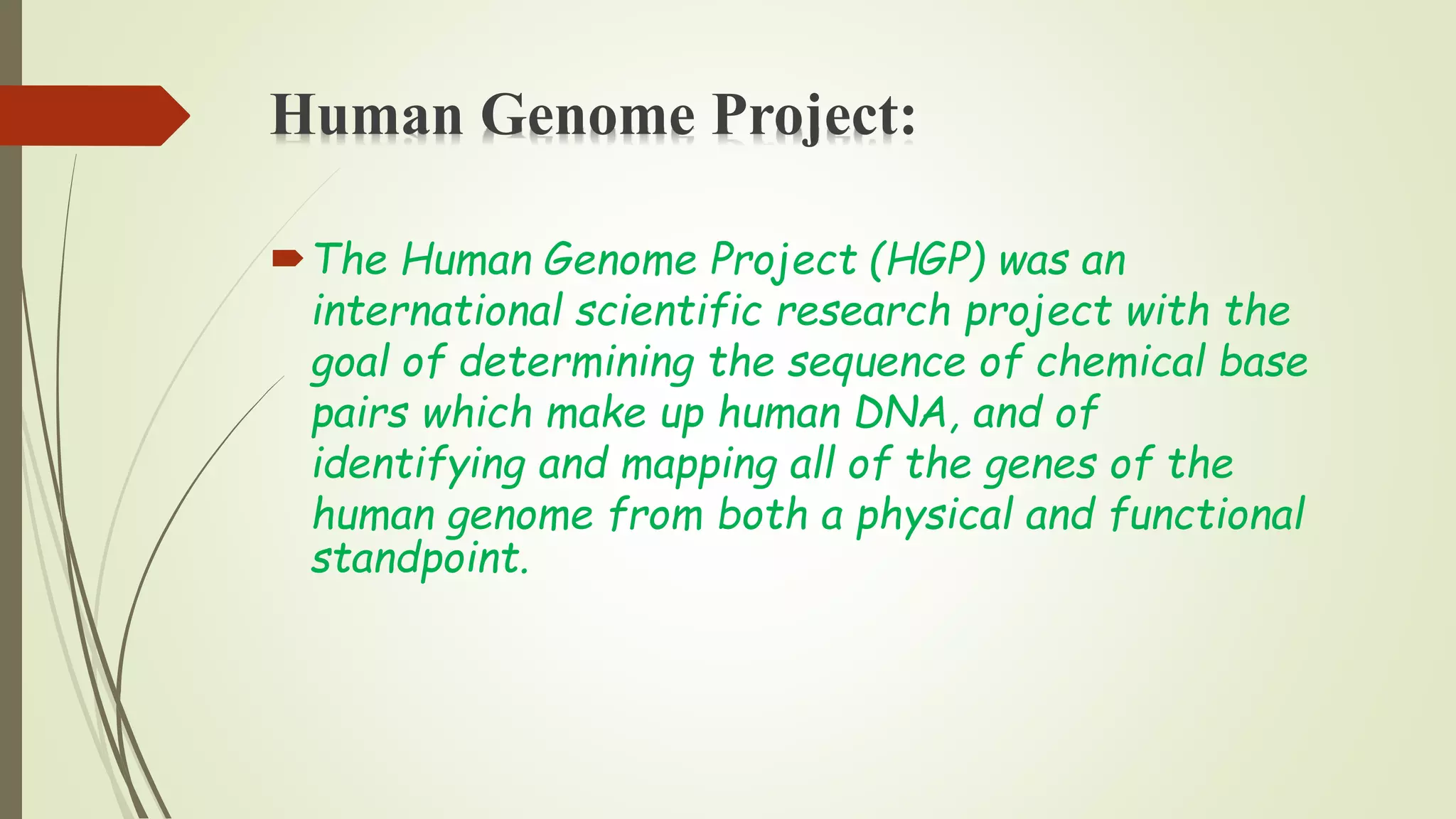 Human Genome Project | PPTX | Genetics | Science