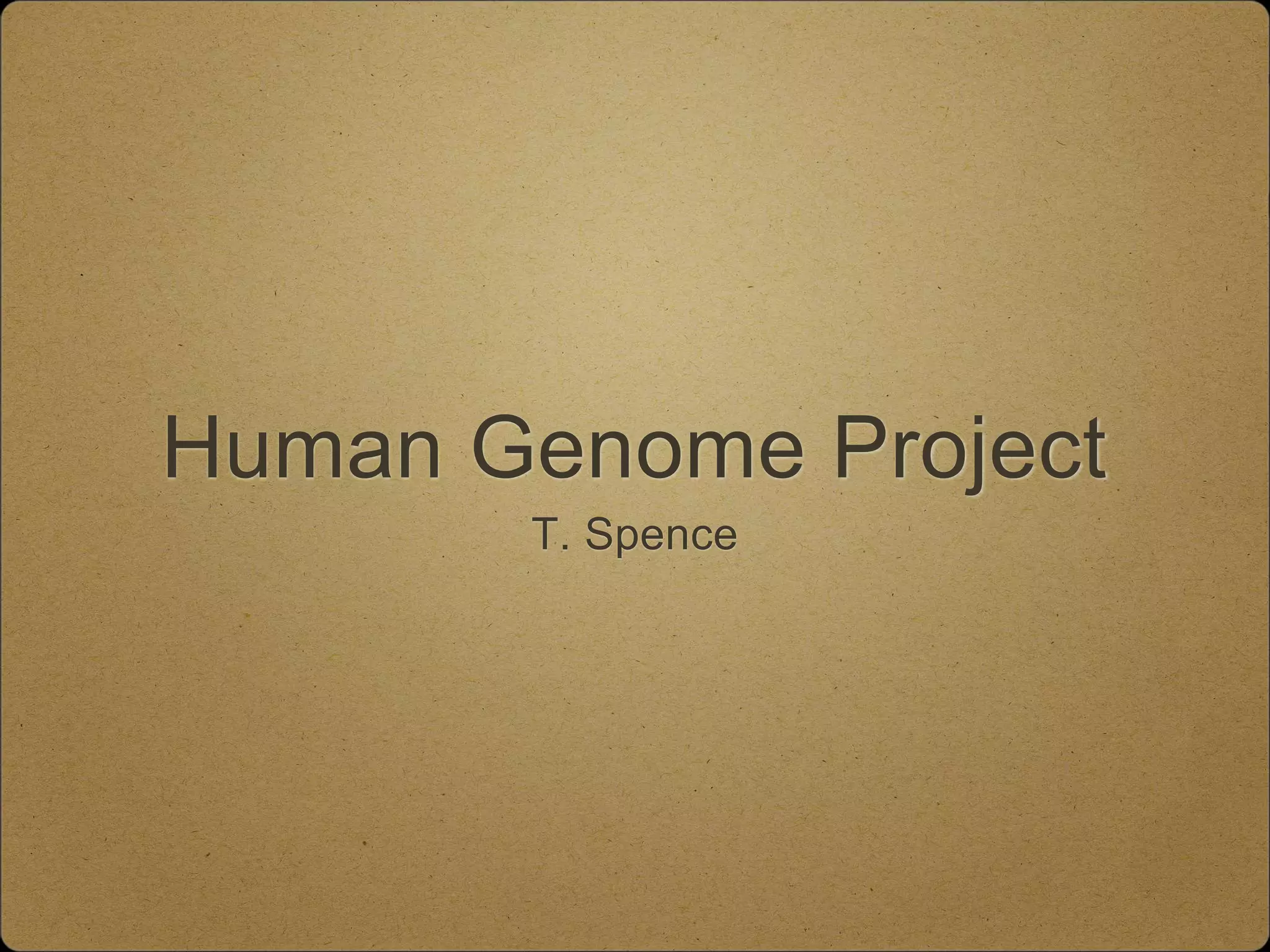 Human Genome Project Slides Ppt