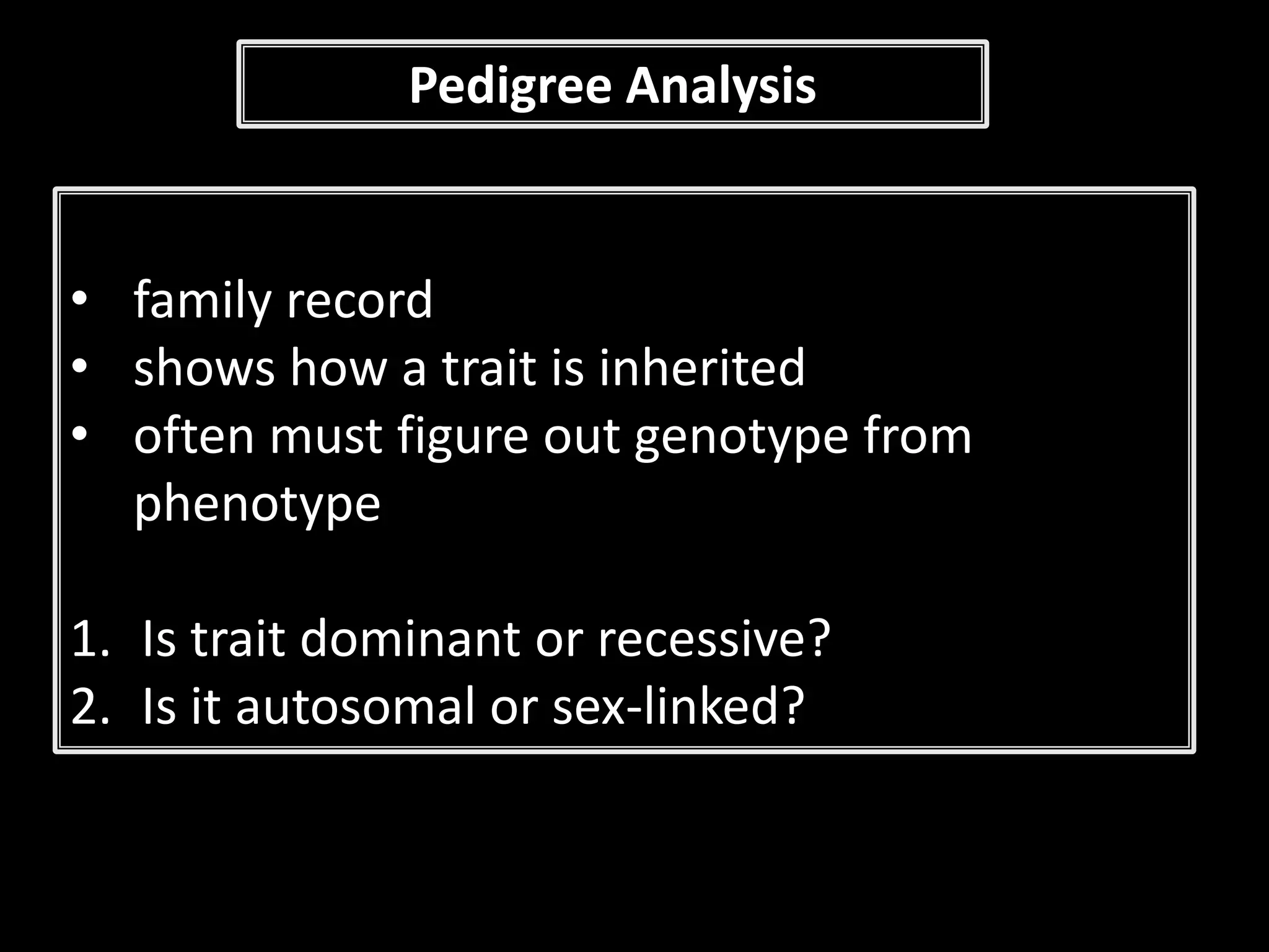 Human Genomics 2: Pedigrees | PPT