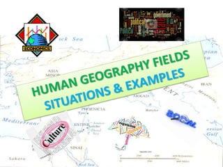 Human geography fields | PPTX | Geography | Science
