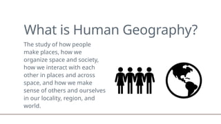 Human_Geography_IntroductionPowerpoint.pptx