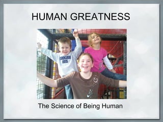 Human Greatness | PPT