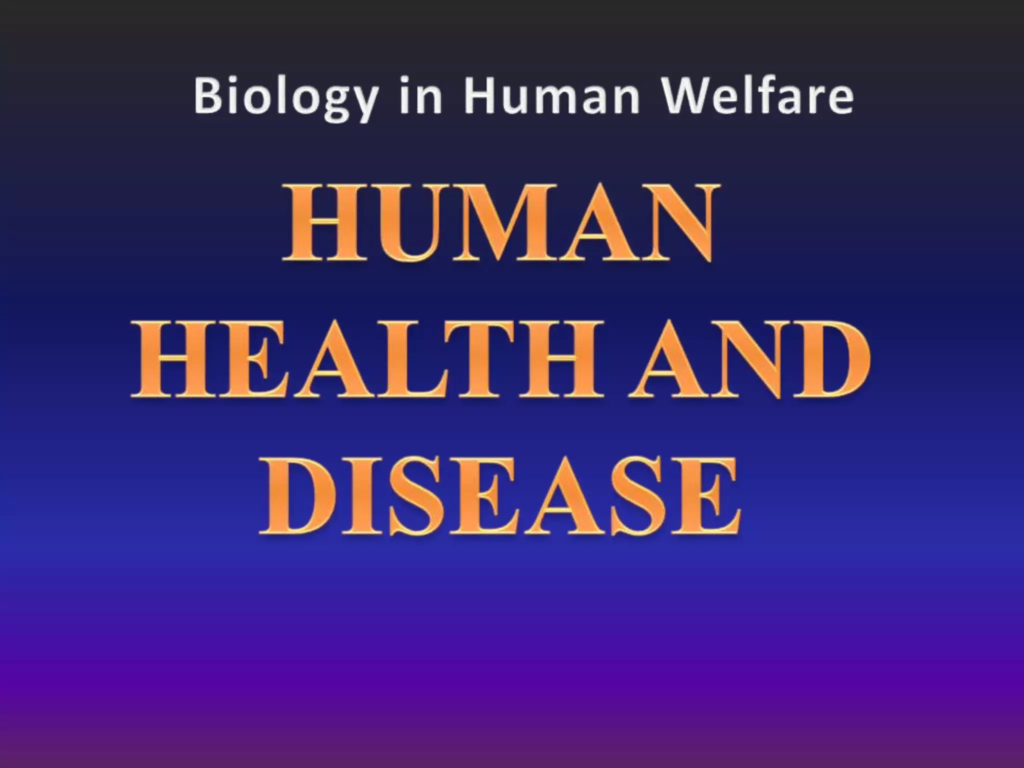 Human health and disease | PPTX