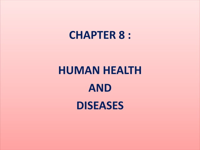 Chapter 8. Human health and disease. | PPTX