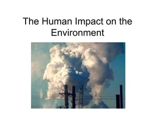 human impact presentation 1.ppt