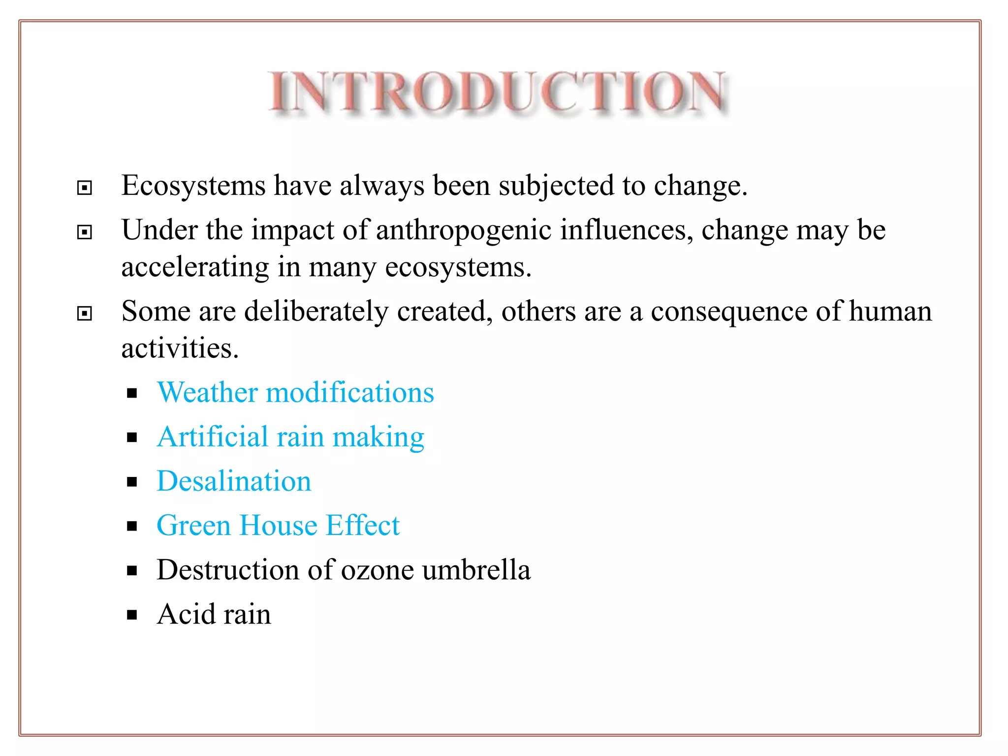 Human interferences in ecosystems | PPTX