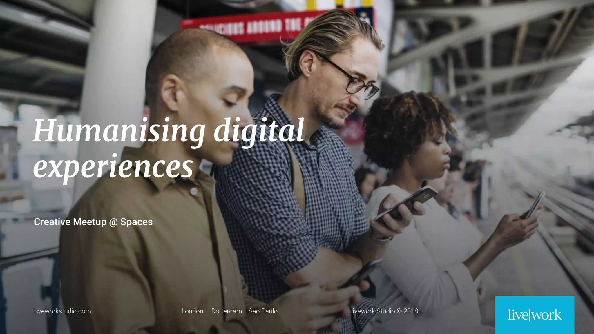 Humanising digital experiences | PPT
