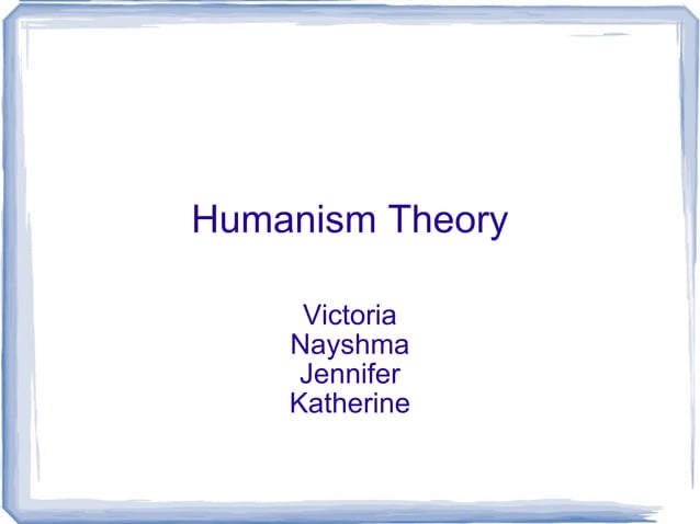 Humanism | PPT | Educational Assessment | Education