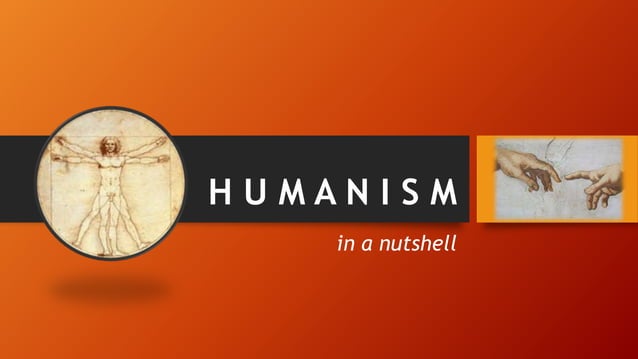 humanism philosophy | PPTX