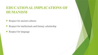 HUMANISM_the modern philosophy of education | PPTX