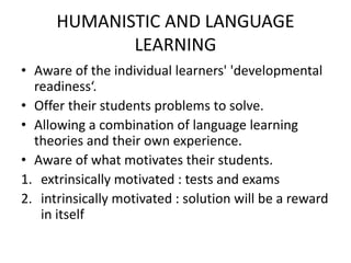 Theory of Language Learning - Humanism | PPTX
