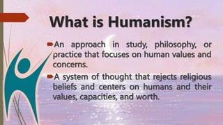 Humanism (Delina, Karleigh Mae D.- BSED 2E).pptx