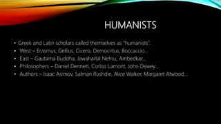 Humanism (philosophy) | PPTX