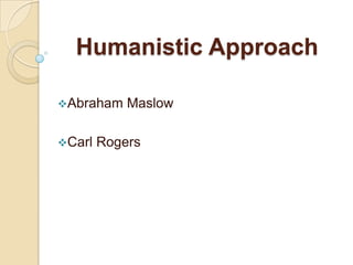 Humanistic Approach To Personality