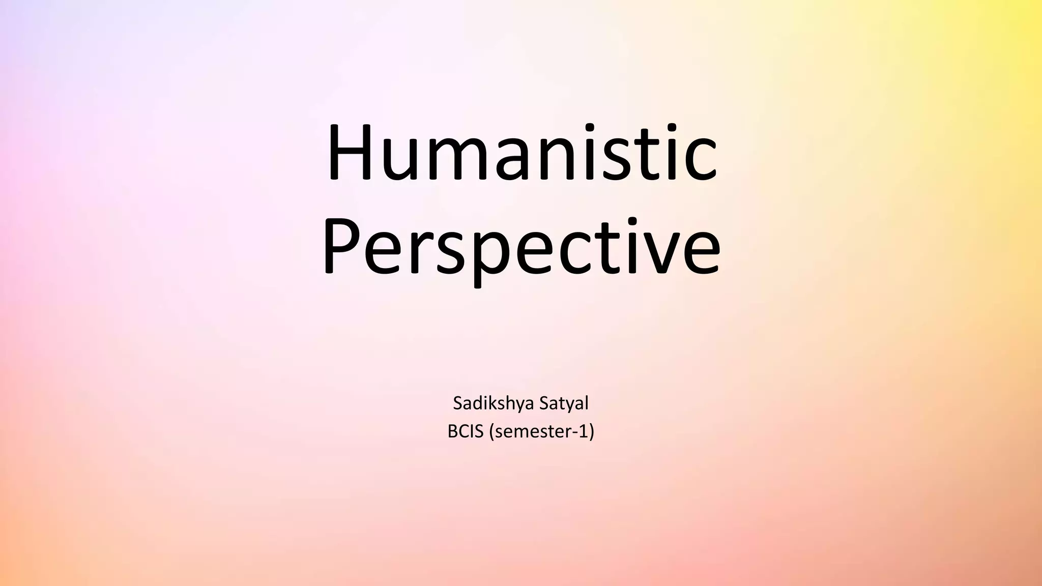 Humanistic perspective | PPT