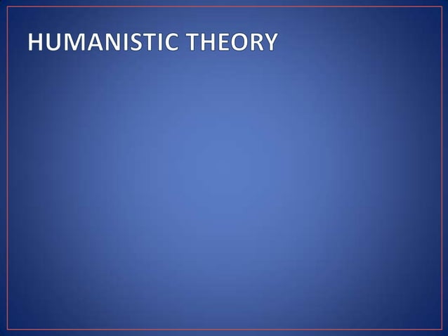 Humanistic theory | PPTX
