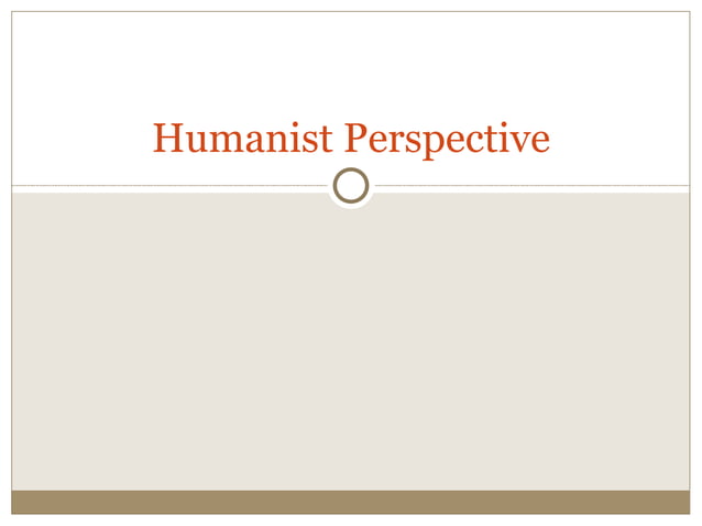 Humanist perspective | PPT