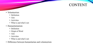 Humanitarianism and volunteerism | PPTX