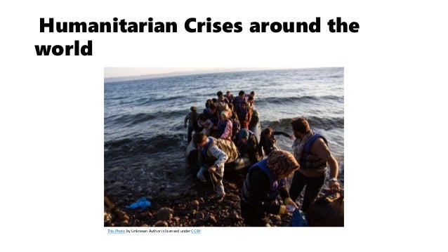 Humanitarian crises around the world | PPTX
