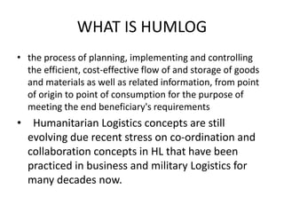 Supply Chain Management HUMANITARIAN LOGISTICS /HUMLOG | PPT