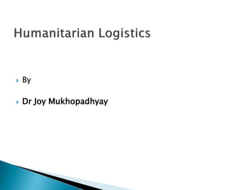 Humanitarian logistics | PPT