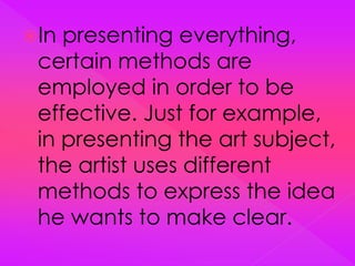 Methods of presenting the art subject | PPTX