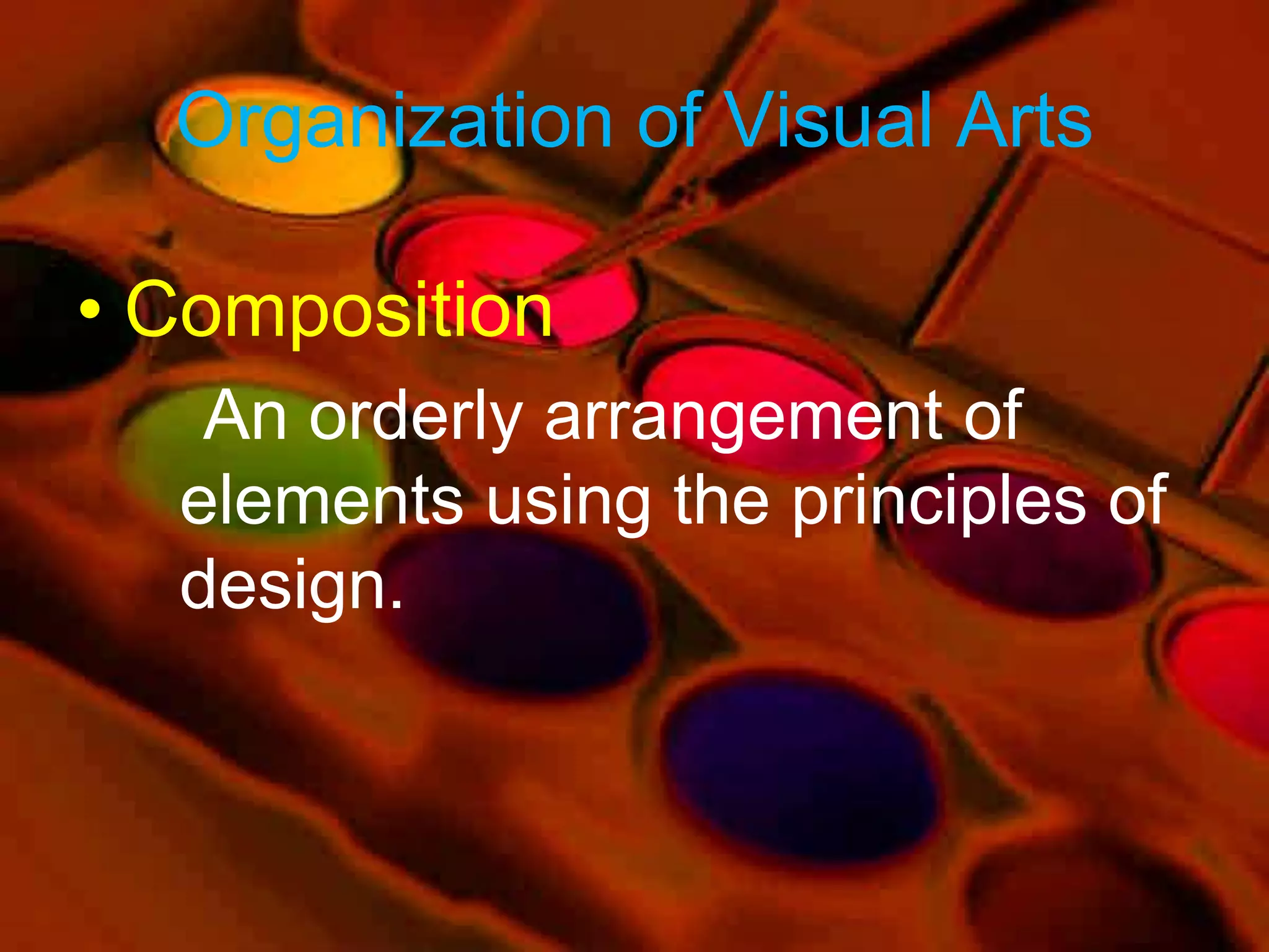 Organization of Visual Arts | PPTX