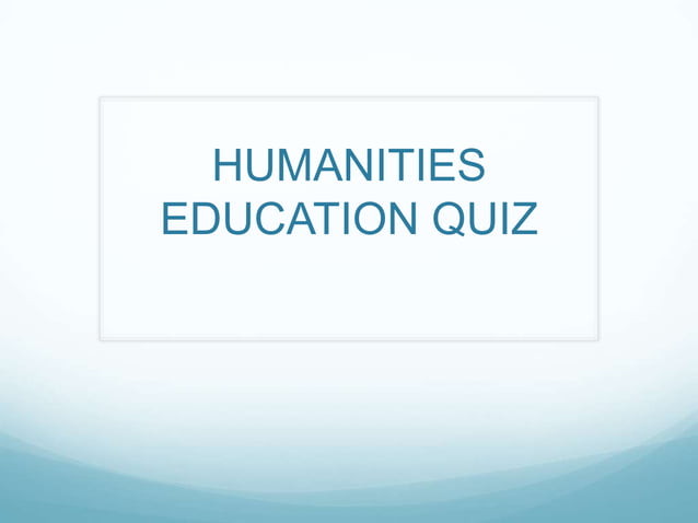 Humanities quiz | PPT