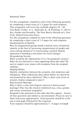 Humanity PaperFor this assignment, respond to each of the foll.docx
