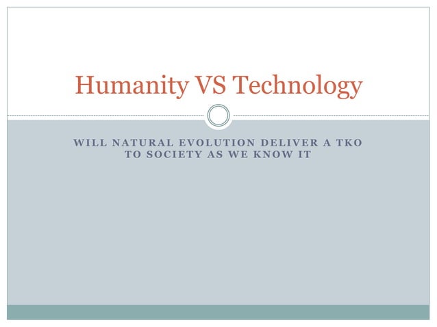 Humanity vs Technology | PPSX