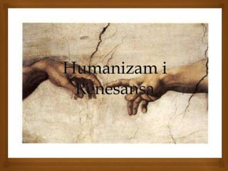 Humanizam i renesansa | PPTX